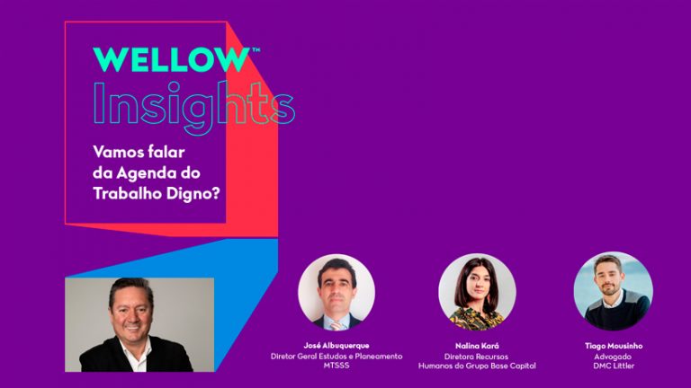 Agenda do Trabalho Digno na III edição do Wellow Insights – human