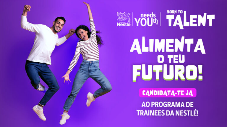 Nestlé com estágios «Born to Talent 2025» – human
